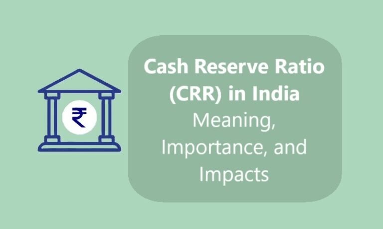 Cash Reserve Ratio (CRR) in India: Meaning, Importance - Bharat Articles