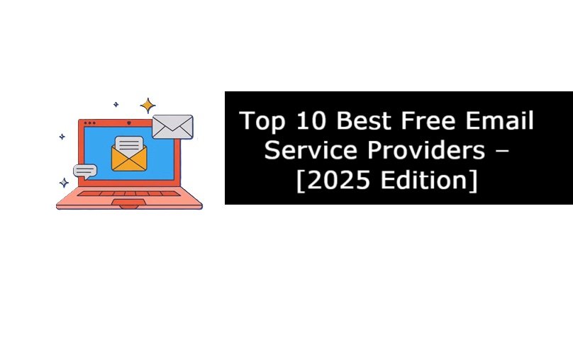 Top 10 Best Free Email Service Providers – 2025 Edition - Bharat Articles