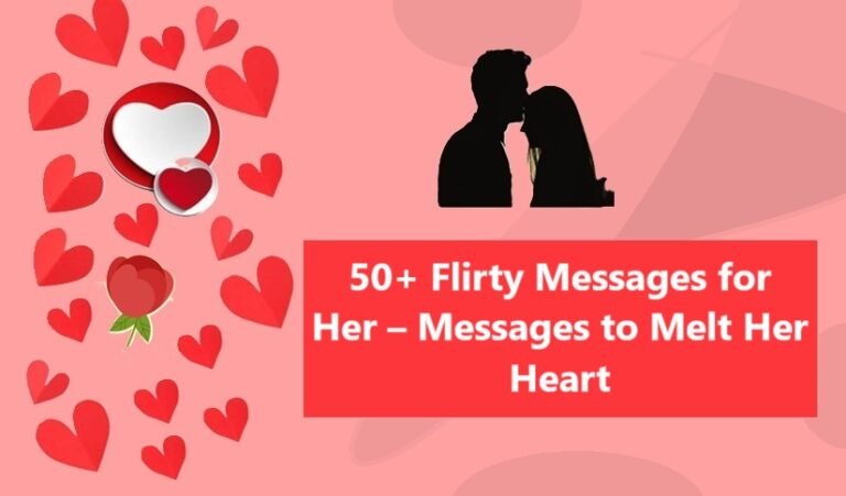 50+ Flirty Messages for Her – Messages to Melt Her Heart - Bharat Articles
