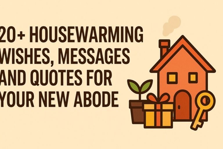 20+ Housewarming Wishes, Messages, and Quotes for Your New Abode ...