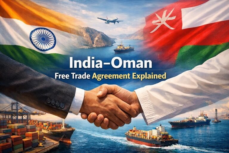 India–Oman Free Trade Agreement Explained - Bharat Articles